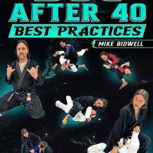 BJJ after 40: Best Practices by Mike Bidwell – BJJ Fanatics