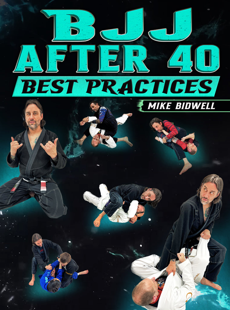 BJJ after 40: Best Practices by Mike Bidwell – BJJ Fanatics