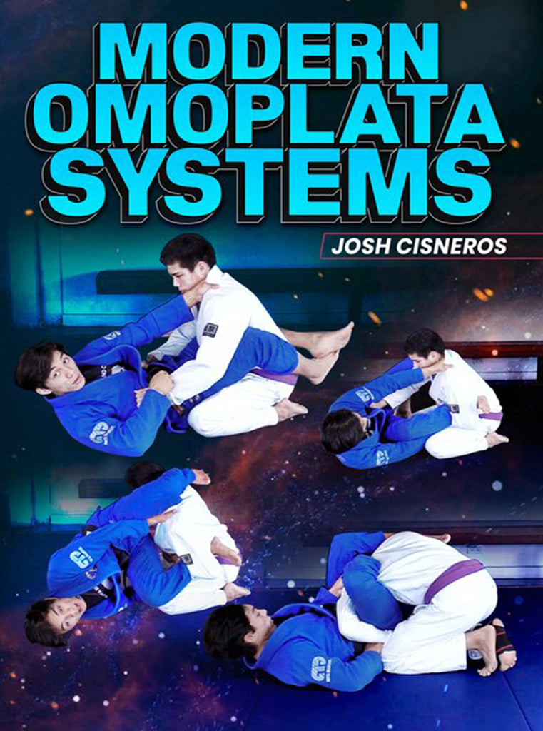 Modern Omoplata Systems by Josh Cisneros – BJJ Fanatics