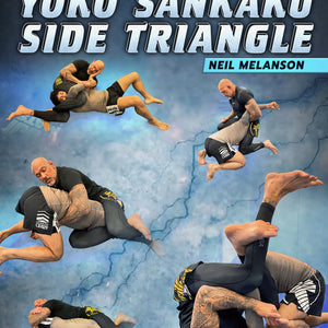 The Yoku Sankaku Side Triangle by Neil Melanson – BJJ Fanatics