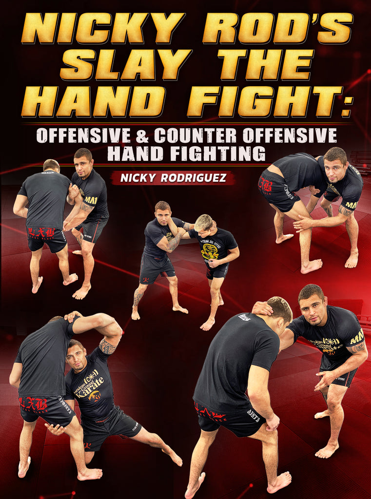 Nicky Rod's Slay the Hand Fight: Offensive and & Counter Offensive Han ...
