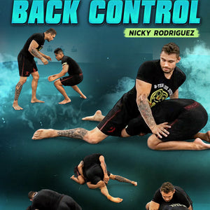 Takedowns 2 Back Control by Nick Rodriguez – BJJ Fanatics