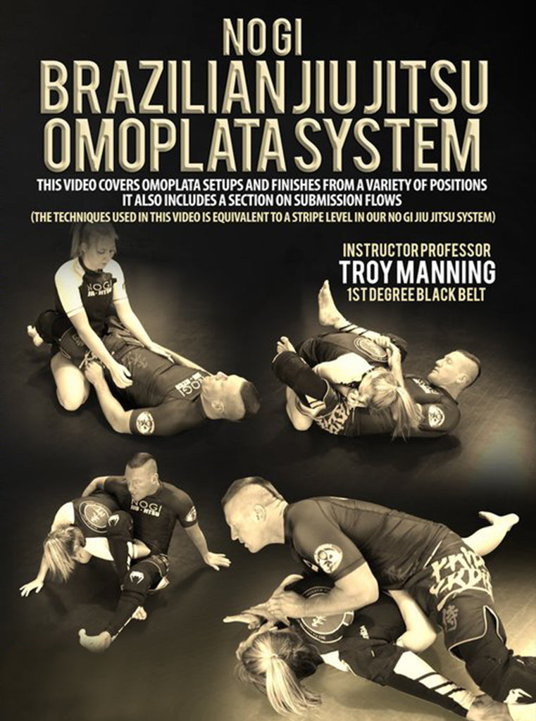 No Gi Brazilian Jiu Jitsu Omoplata System by Troy Manning – BJJ Fanatics