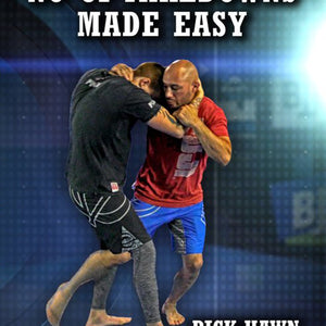 No Gi Takedowns Made Easy by Rick Hawn – BJJ Fanatics