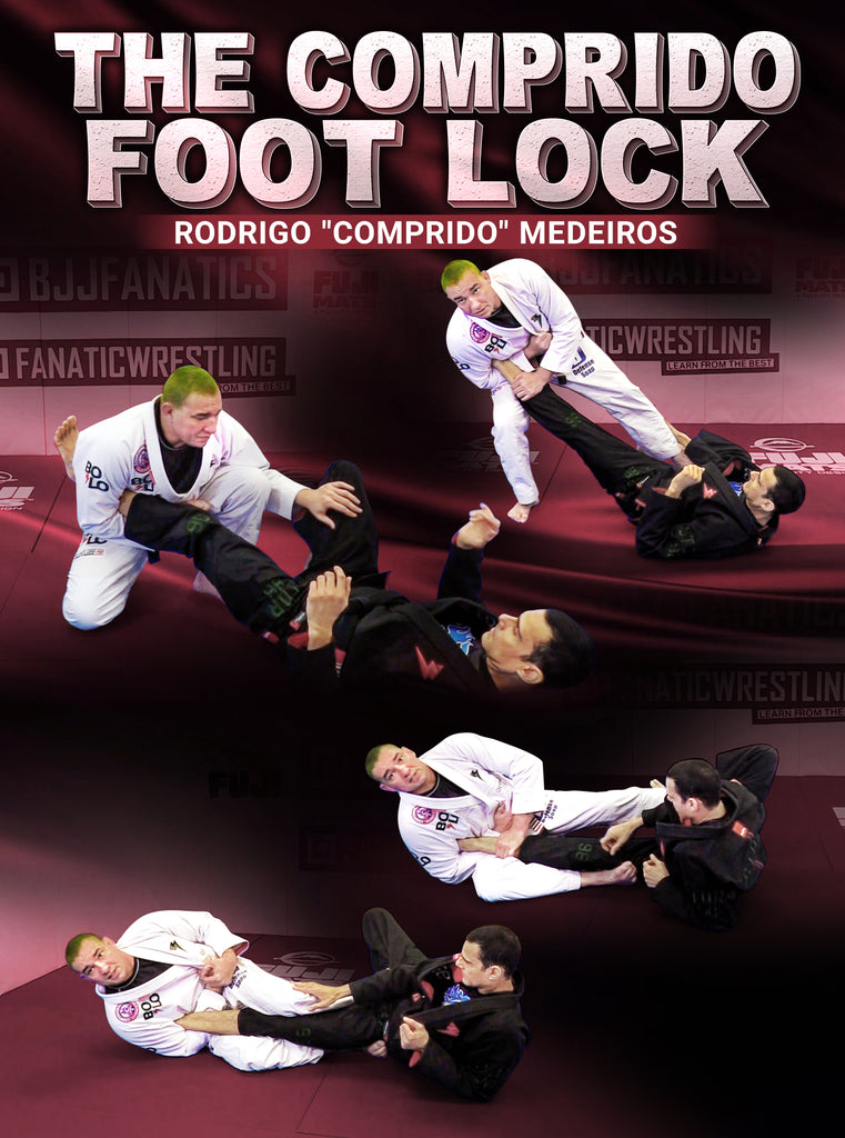 The Comprido Foot Lock by Rodrigo "Comprido" Medeiros – BJJ Fanatics