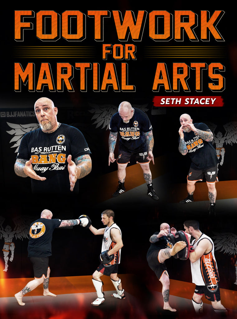 Footwork For Martial Arts by Seth Stacey – BJJ Fanatics