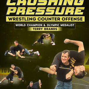 The Art of Crushing Pressure by Terry Brands – BJJ Fanatics
