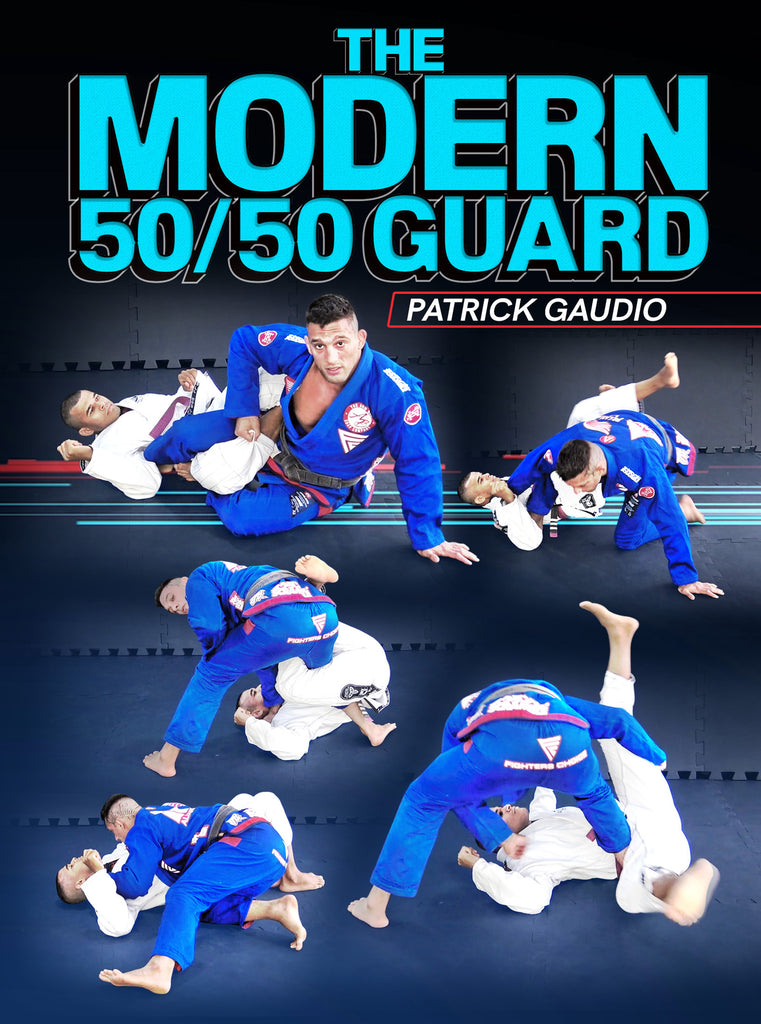 The Modern 50/50 Guard by Patrick Gaudio – BJJ Fanatics