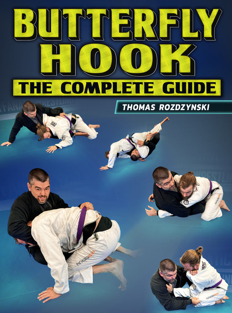 Butterfly Hook The Complete Guide by Thomas Rozdzynski – BJJ Fanatics