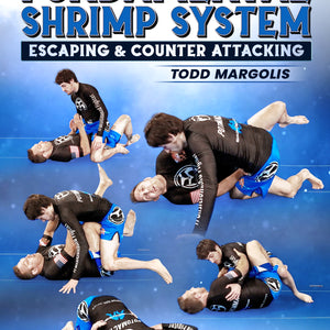 The Fundamental Shrimp System by Todd Margolis – BJJ Fanatics