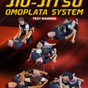 Modern No Gi Jiu Jitsu Omoplata System by Troy Manning – BJJ Fanatics