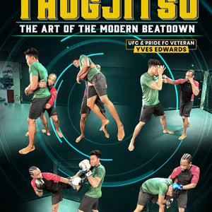 Enter Thugjitsu by Yves Edwards – BJJ Fanatics