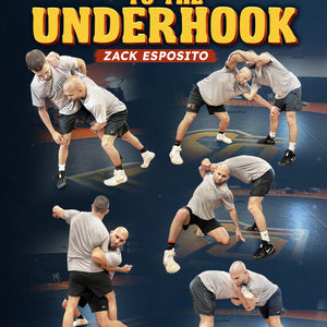 Complete Guide To The Underhook by Zack Esposito – BJJ Fanatics